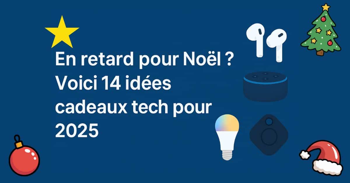 En retard pour Noël ? Voici 14 idées cadeaux tech pour 2025 - Lecoindunet